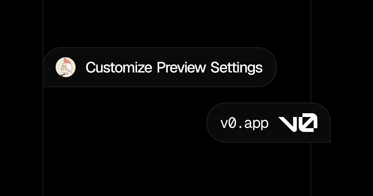 Customize Preview Settings - v0 by Vercel