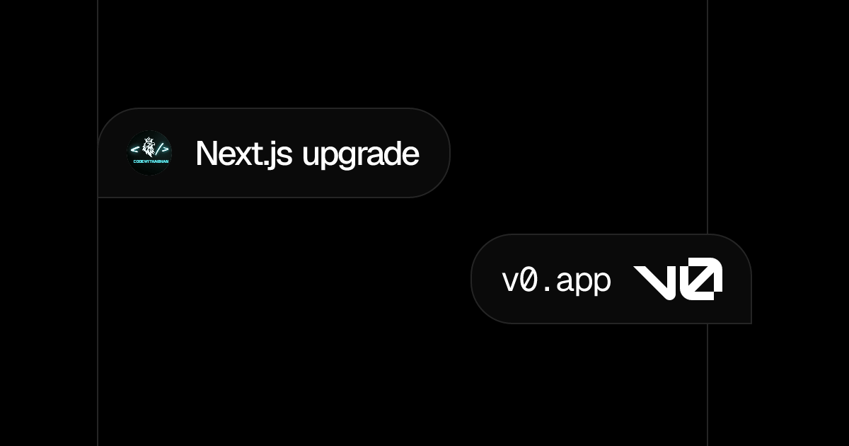 Next.js upgrade - v0 by Vercel