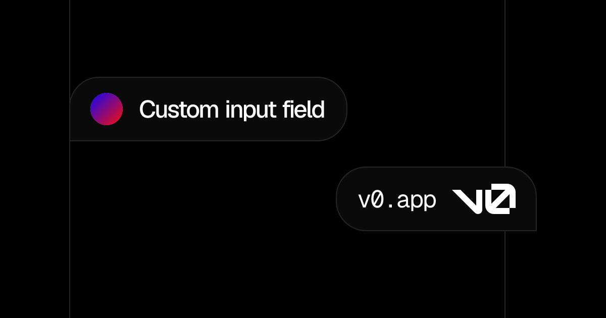 Custom input field - v0 by Vercel