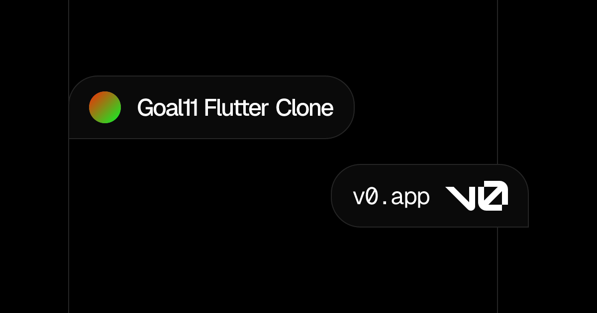 Goal11 Flutter Clone - v0 by Vercel