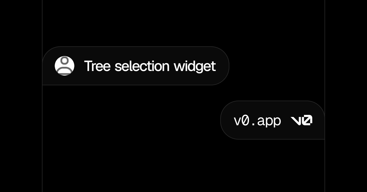 Tree selection widget - v0 by Vercel