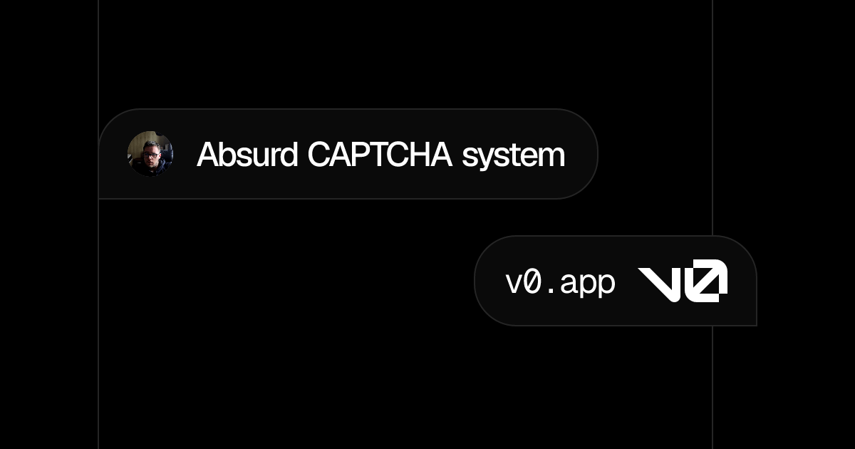 Absurd CAPTCHA system - v0 by Vercel