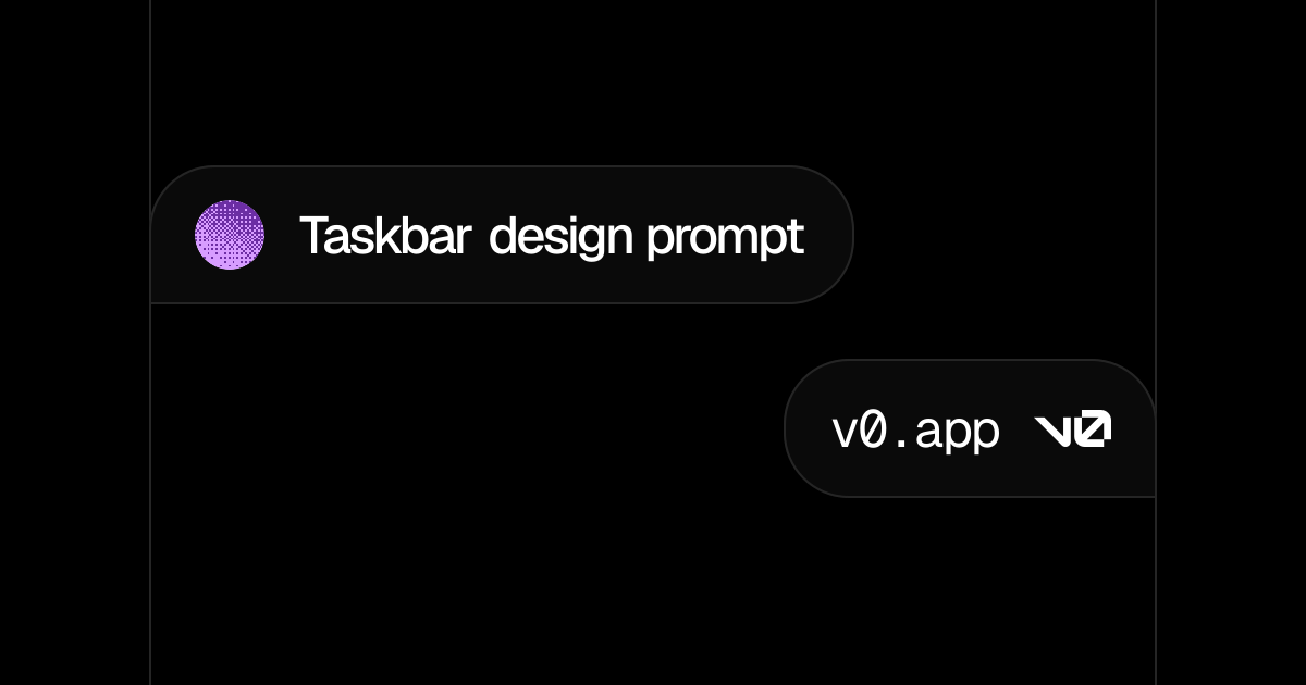 Taskbar design prompt - v0 by Vercel