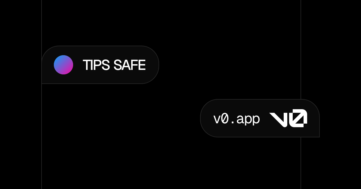 TIPS SAFE - v0 by Vercel