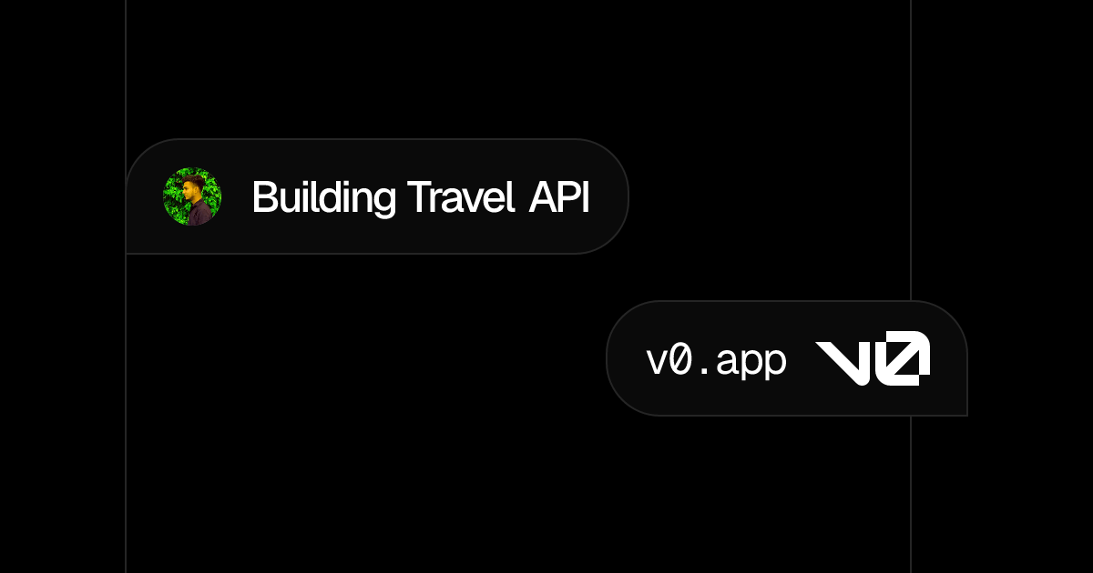 Building Travel API - v0 by Vercel