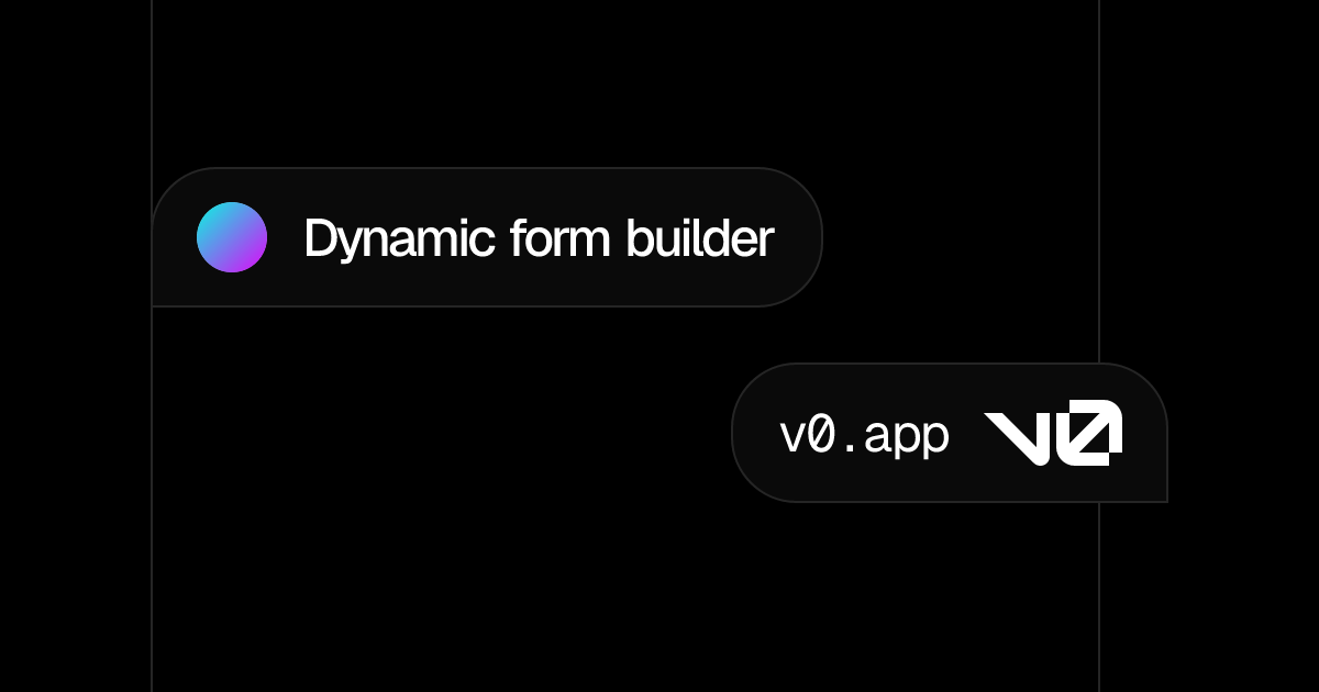 Dynamic form builder - v0 by Vercel