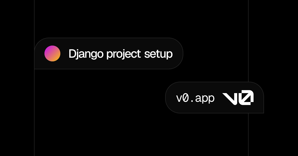 Django project setup - v0 by Vercel