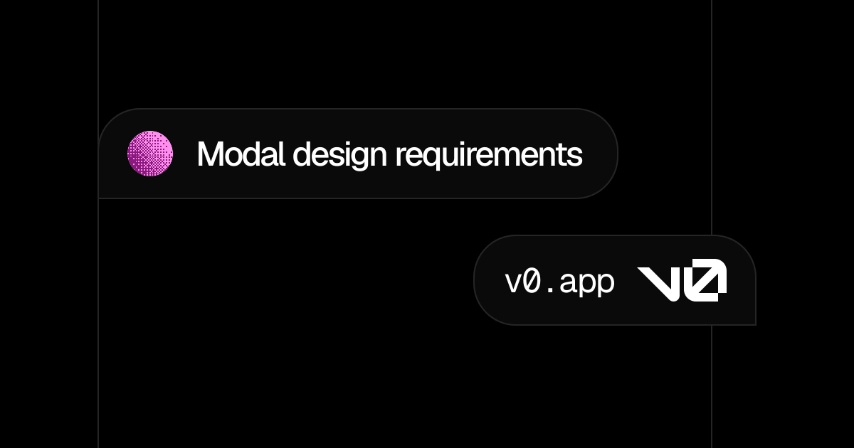 Modal design requirements - v0 by Vercel