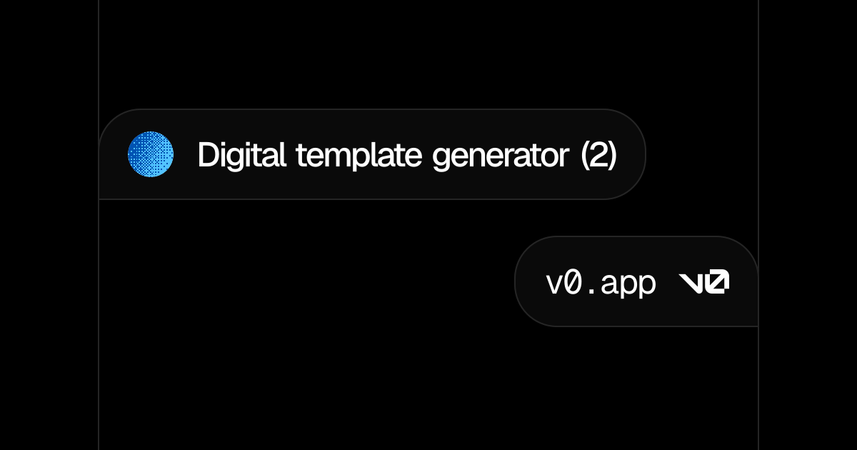 Digital template generator (2) - v0 by Vercel