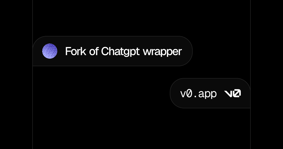 Fork of Chatgpt wrapper - v0 by Vercel