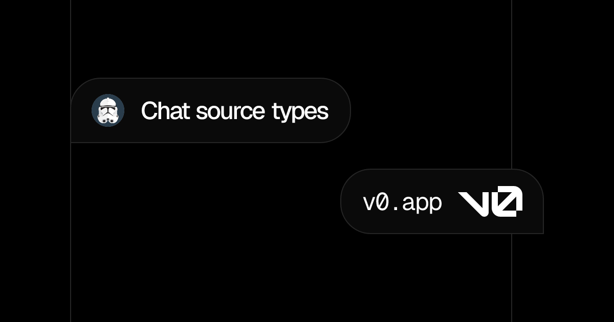 Chat source types - v0 by Vercel