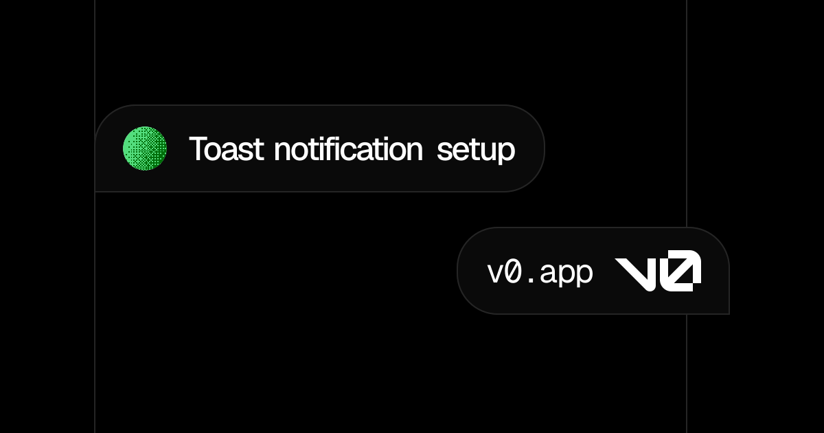 Toast notification setup - v0 by Vercel