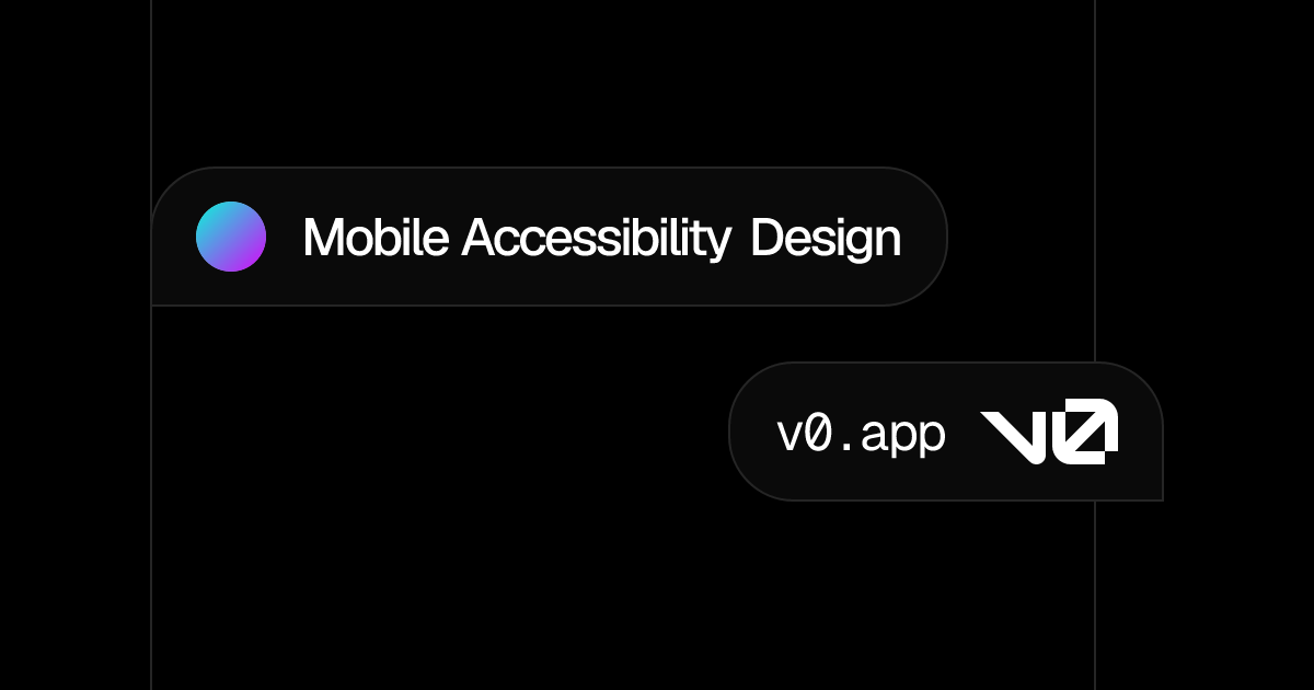 Mobile Accessibility Design - v0 by Vercel