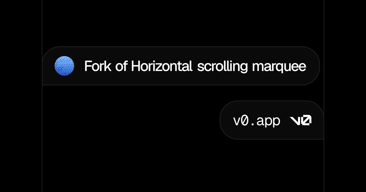 Fork of Horizontal scrolling marquee - v0 by Vercel