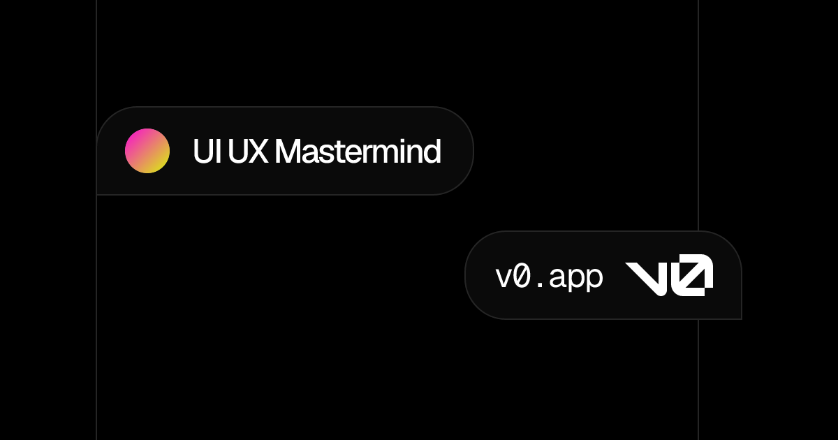 UI UX Mastermind - v0 by Vercel