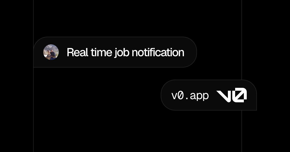 Real time job notification - v0 by Vercel