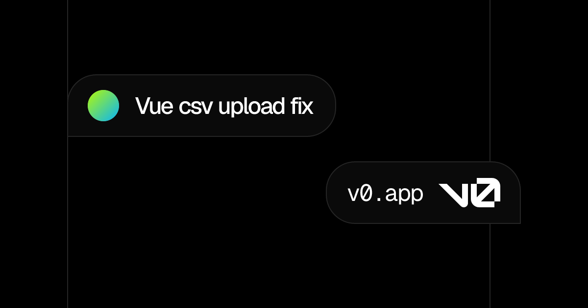 Vue csv upload fix - v0 by Vercel