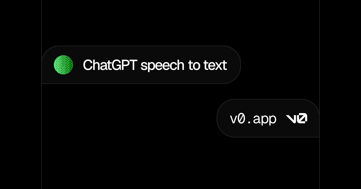 ChatGPT speech to text - v0 by Vercel