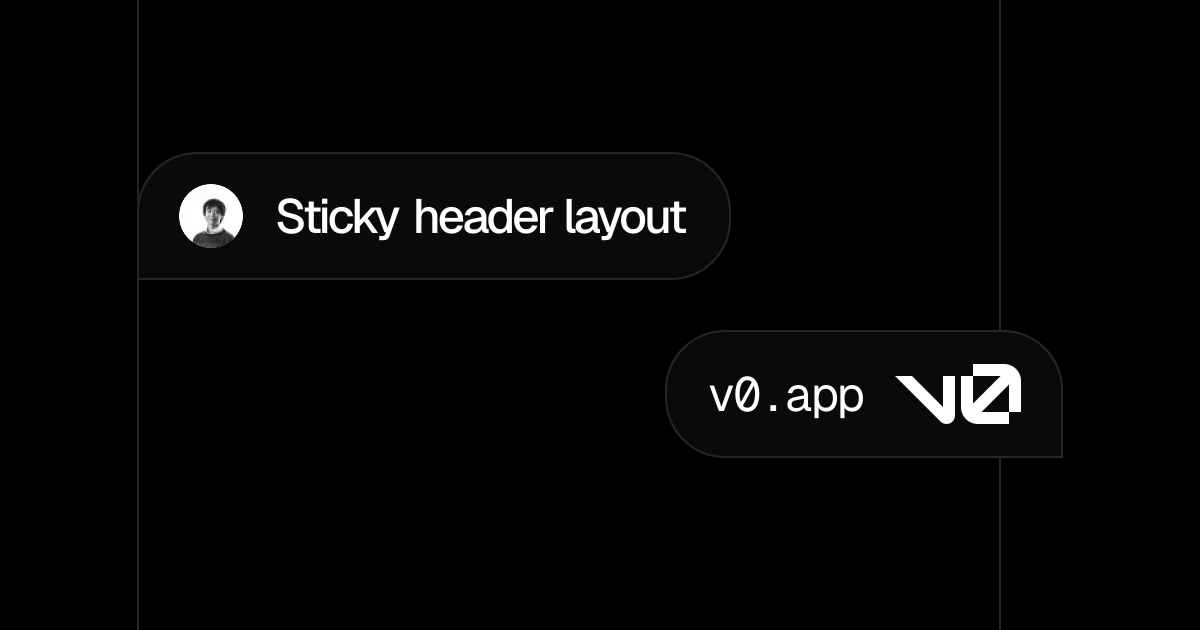 Sticky header layout - v0 by Vercel