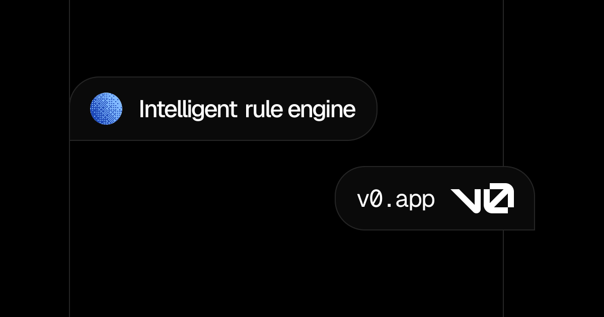 Intelligent rule engine - v0 by Vercel