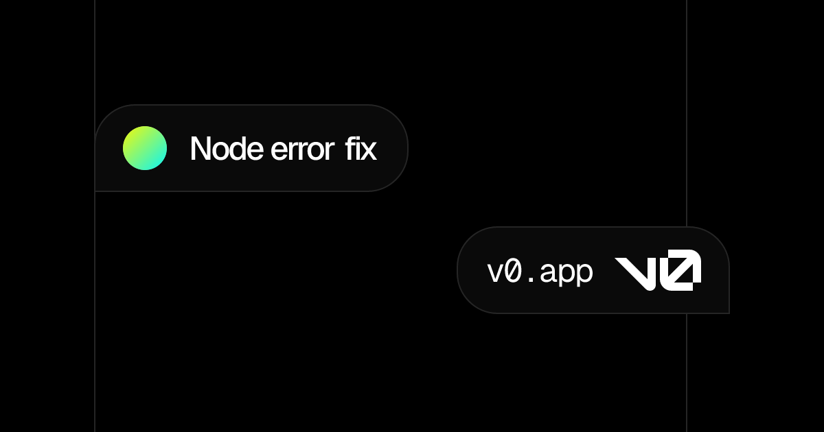 Node error fix - v0 by Vercel