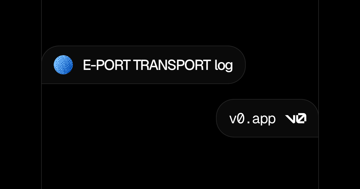 E-PORT TRANSPORT log - v0 by Vercel