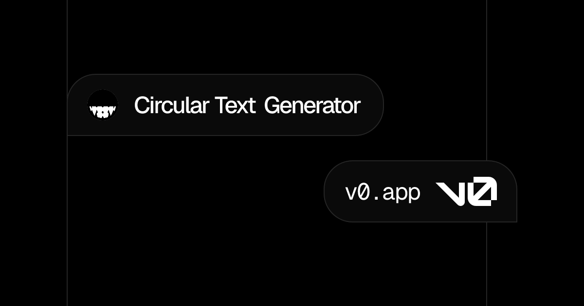 Circular Text Generator - v0 by Vercel
