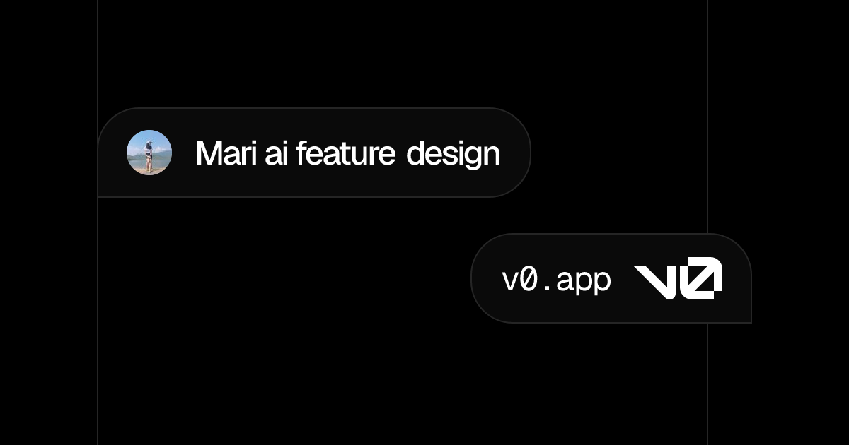 Mari ai feature design - v0 by Vercel