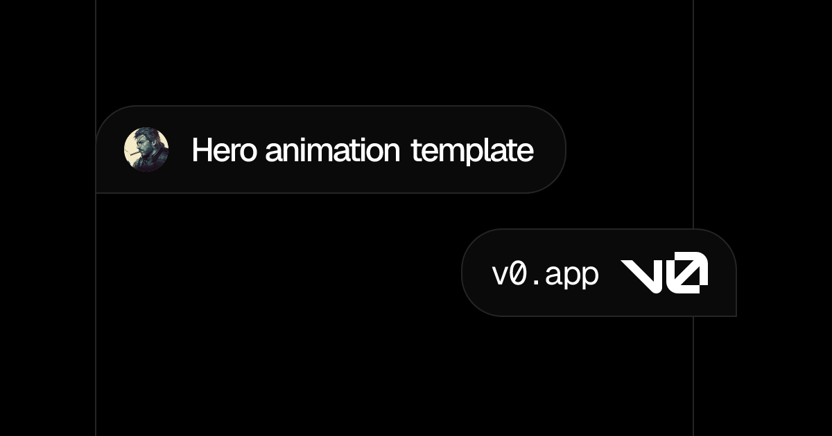 Hero animation template - v0 by Vercel
