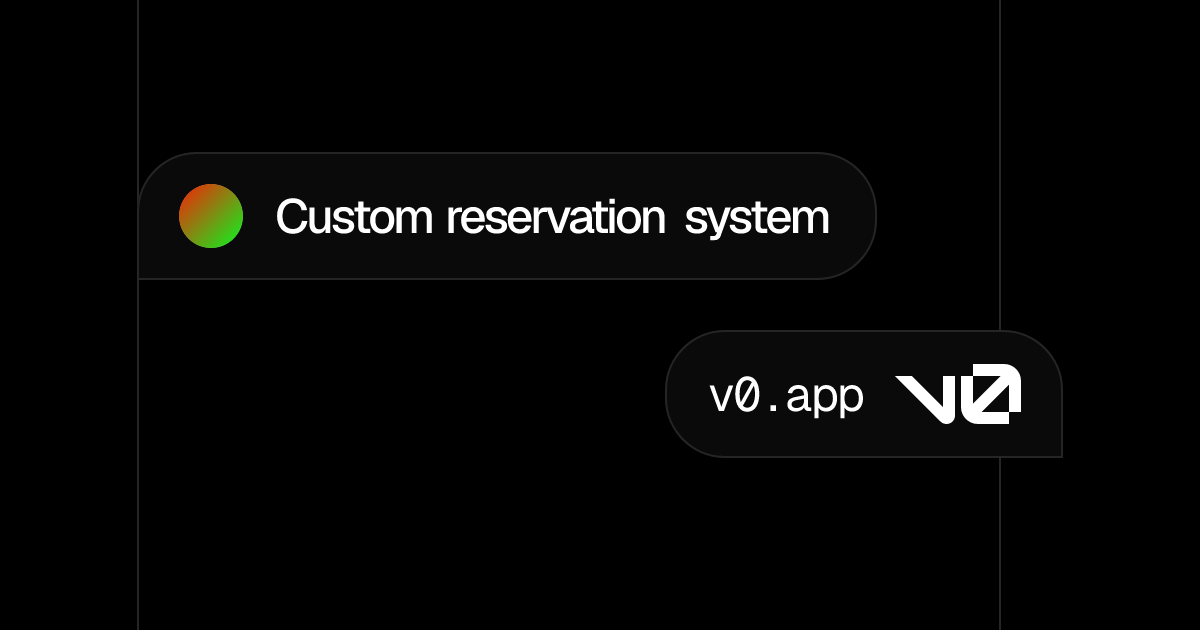 Custom reservation system - v0 by Vercel