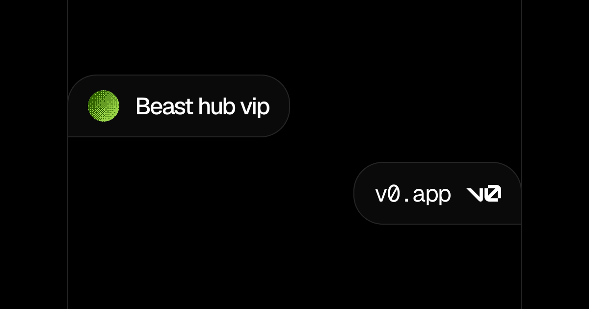 Beast hub vip - v0 by Vercel
