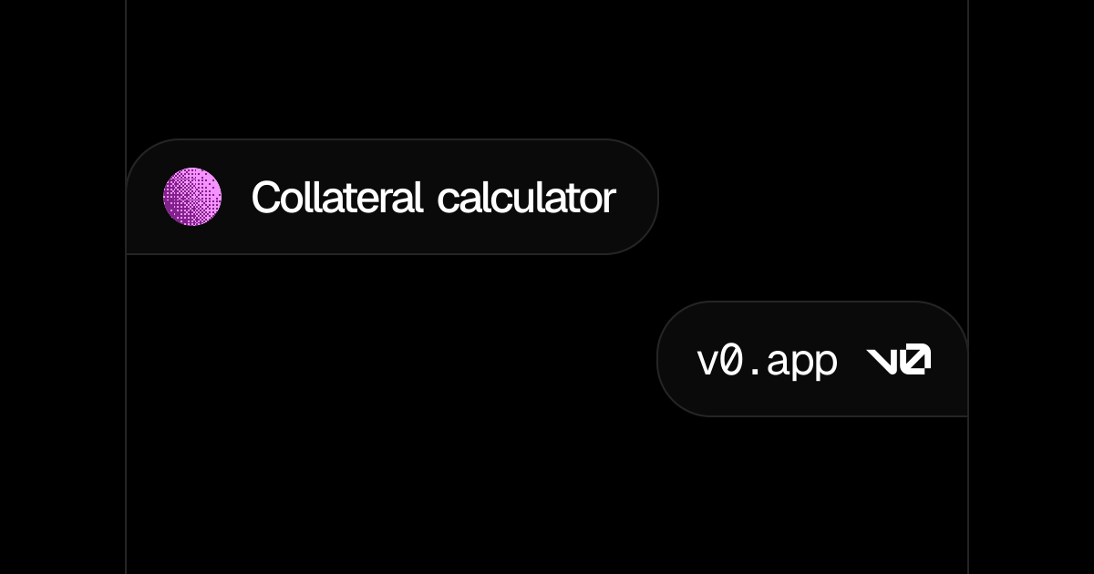 Collateral calculator - v0 by Vercel