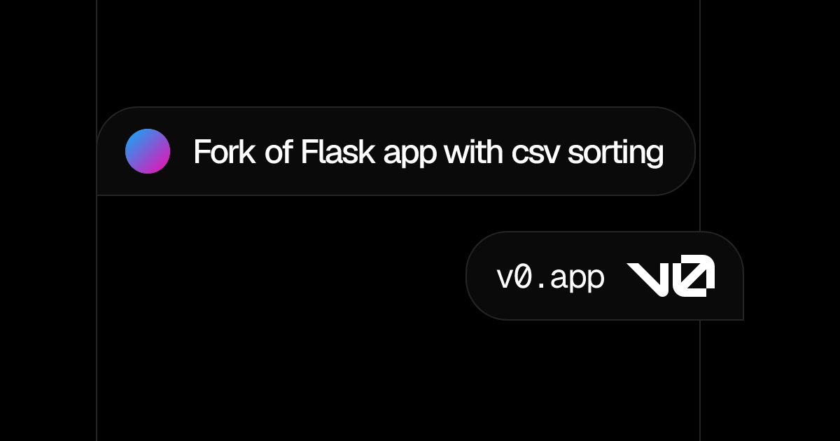 Fork of Flask app with csv sorting - v0 by Vercel