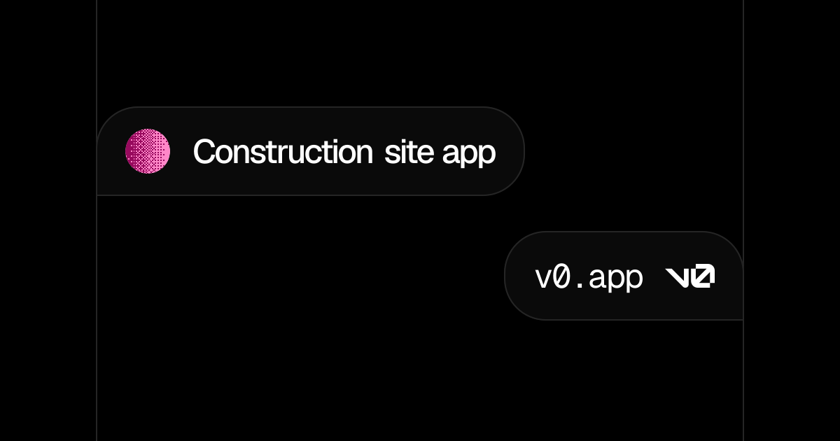 Construction site app - v0 by Vercel