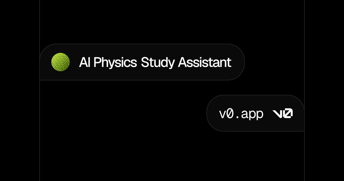 AI Physics Study Assistant - v0 by Vercel
