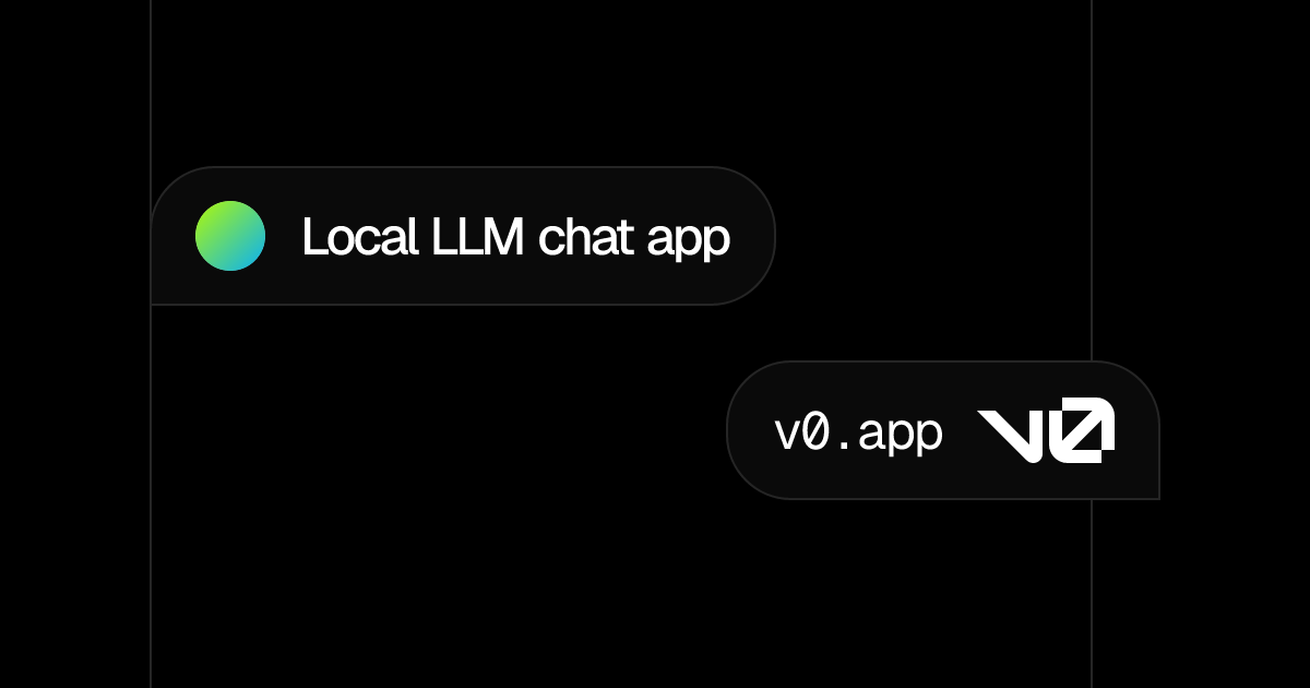 Local LLM chat app - v0 by Vercel