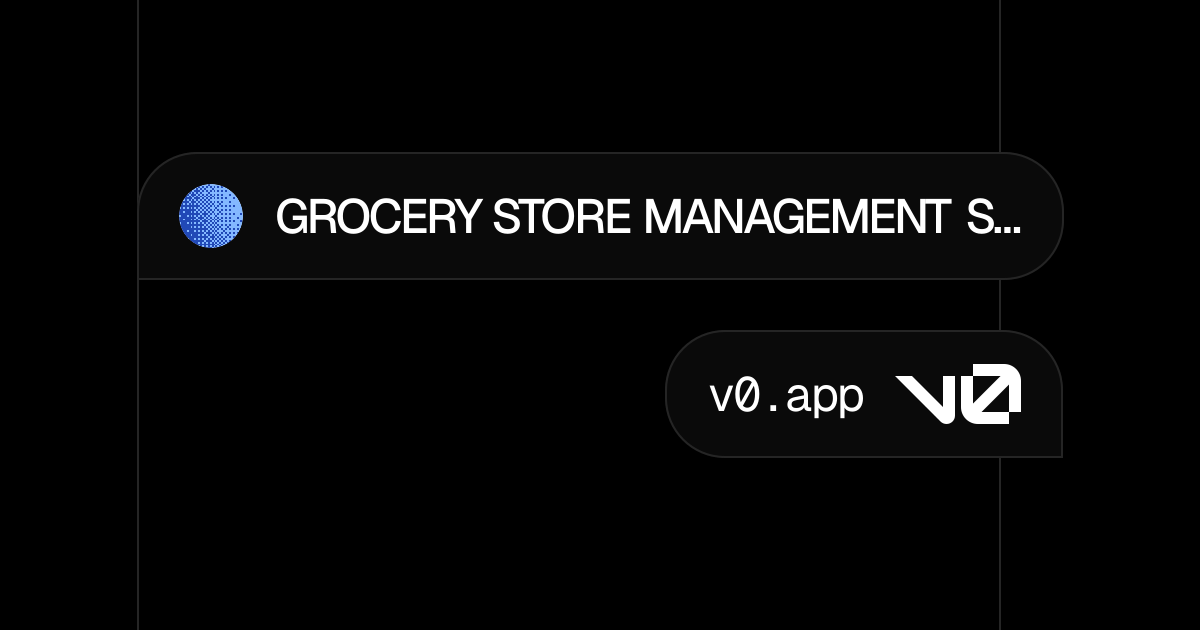 GROCERY STORE MANAGEMENT SYSTEM - v0 by Vercel
