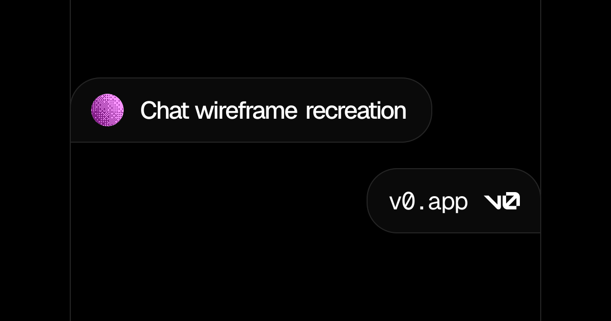 Chat wireframe recreation - v0 by Vercel