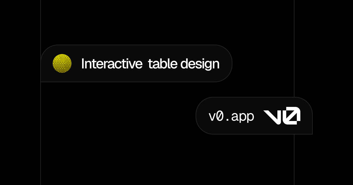 Interactive table design - v0 by Vercel