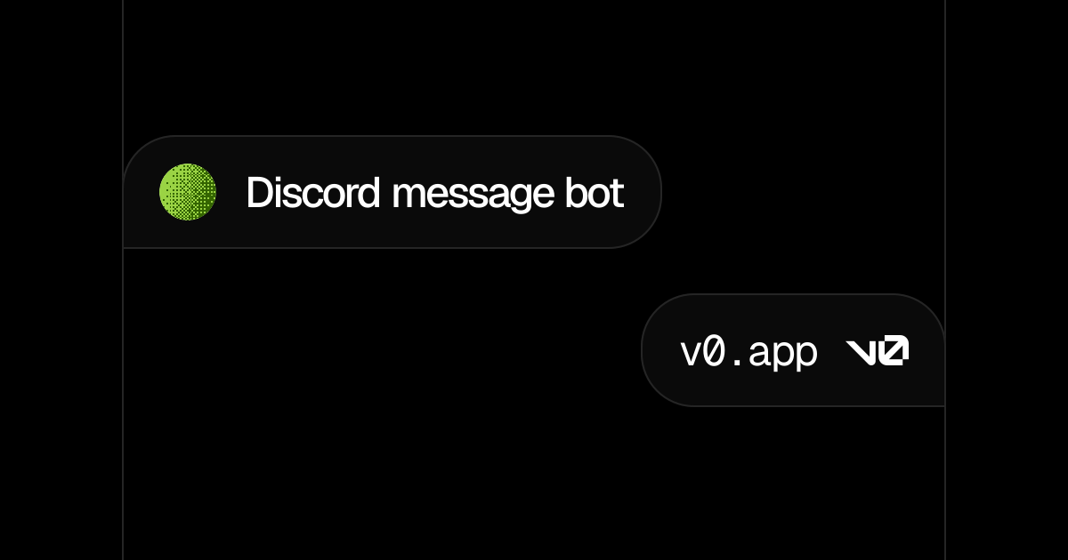Discord message bot - v0 by Vercel