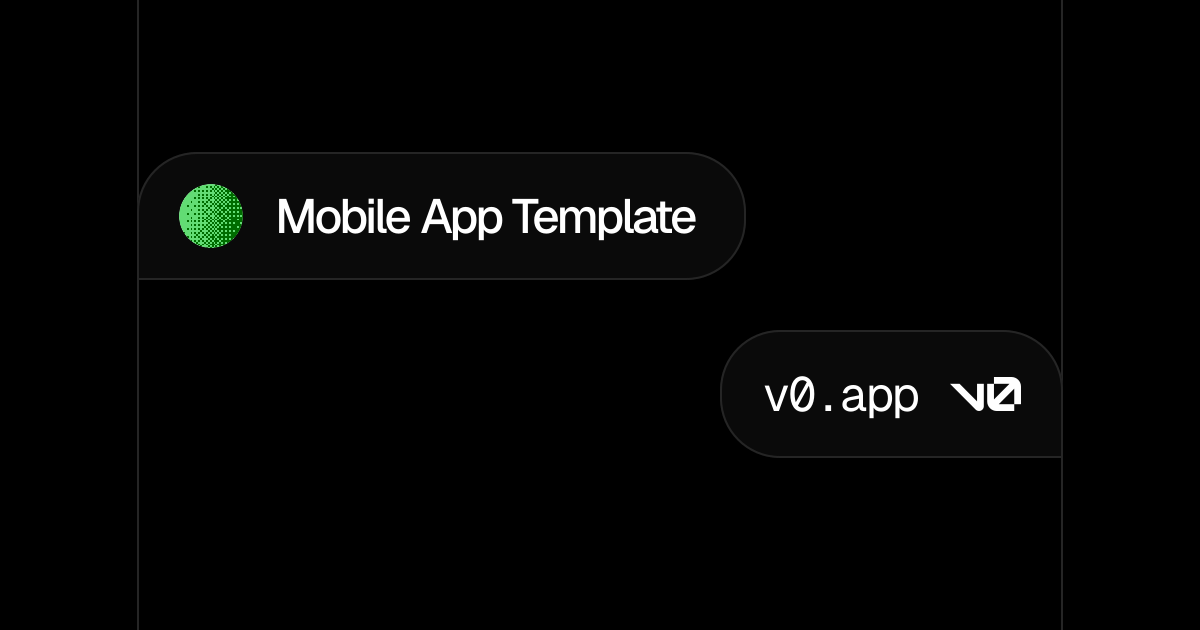 Mobile App Template - v0 by Vercel