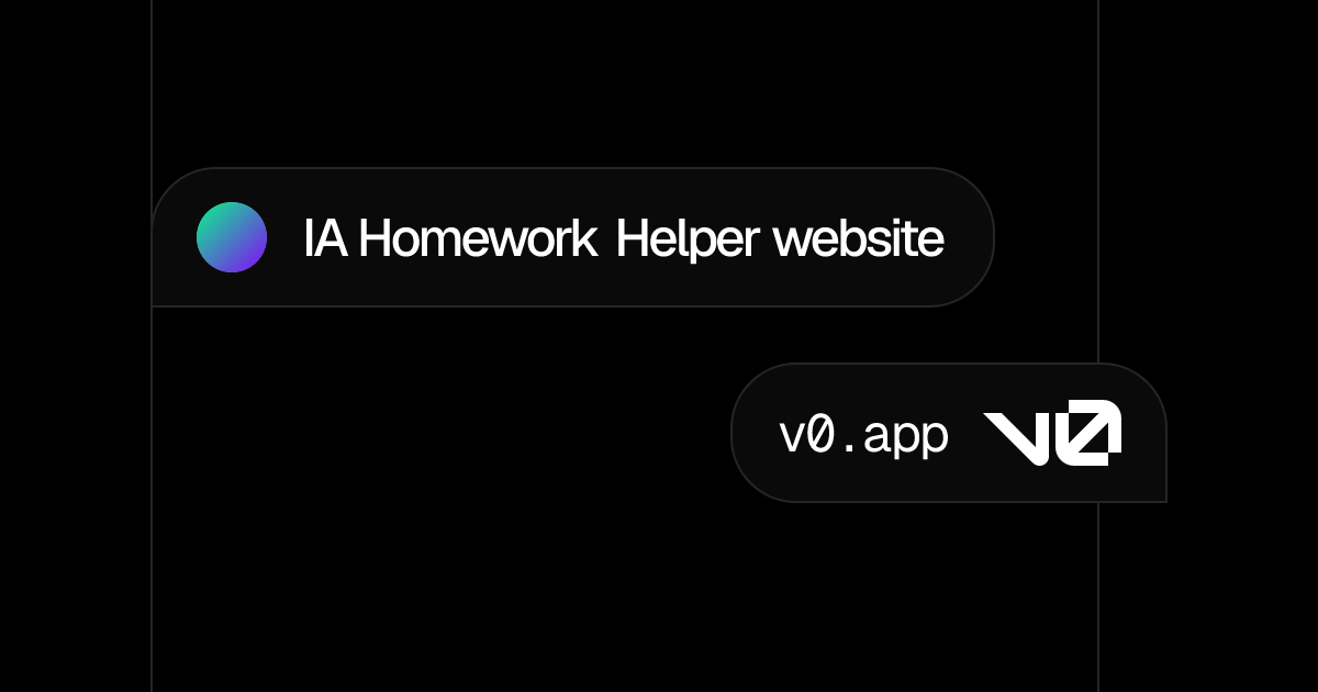 IA Homework Helper website - v0 by Vercel