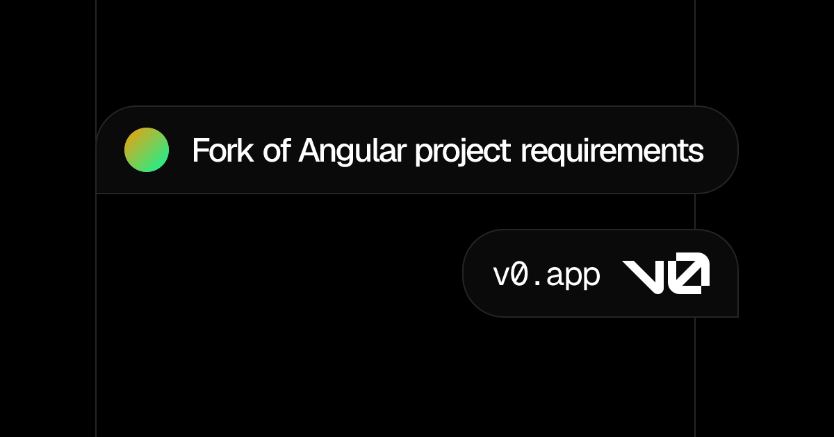 Fork of Angular project requirements - v0 by Vercel