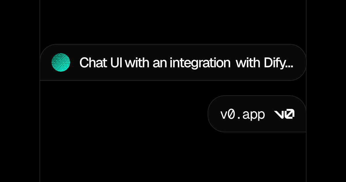 Chat UI with an integration with Dify Agent - v0 by Vercel