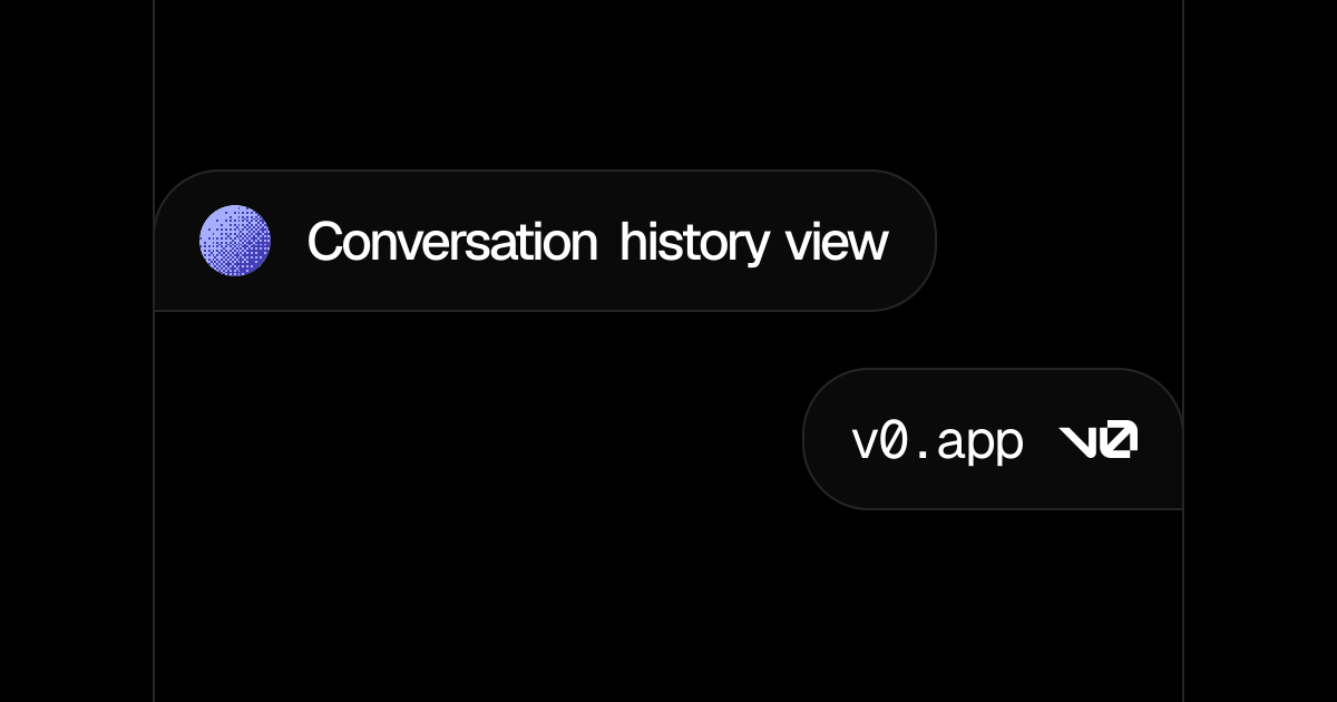 Conversation history view - v0 by Vercel