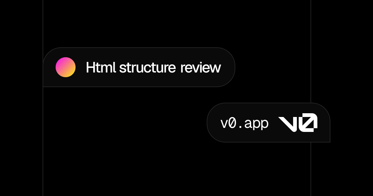 Html Structure Review V0 By Vercel