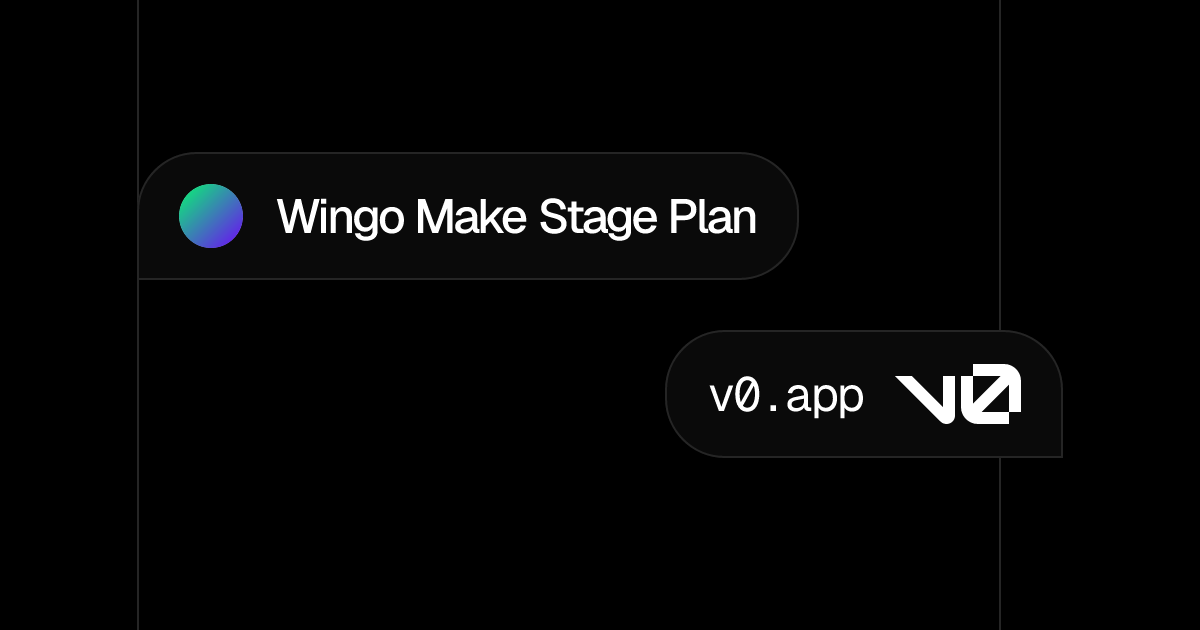 Wingo Make Stage Plan - v0 by Vercel