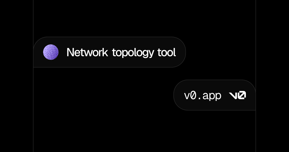 Network topology tool - v0 by Vercel