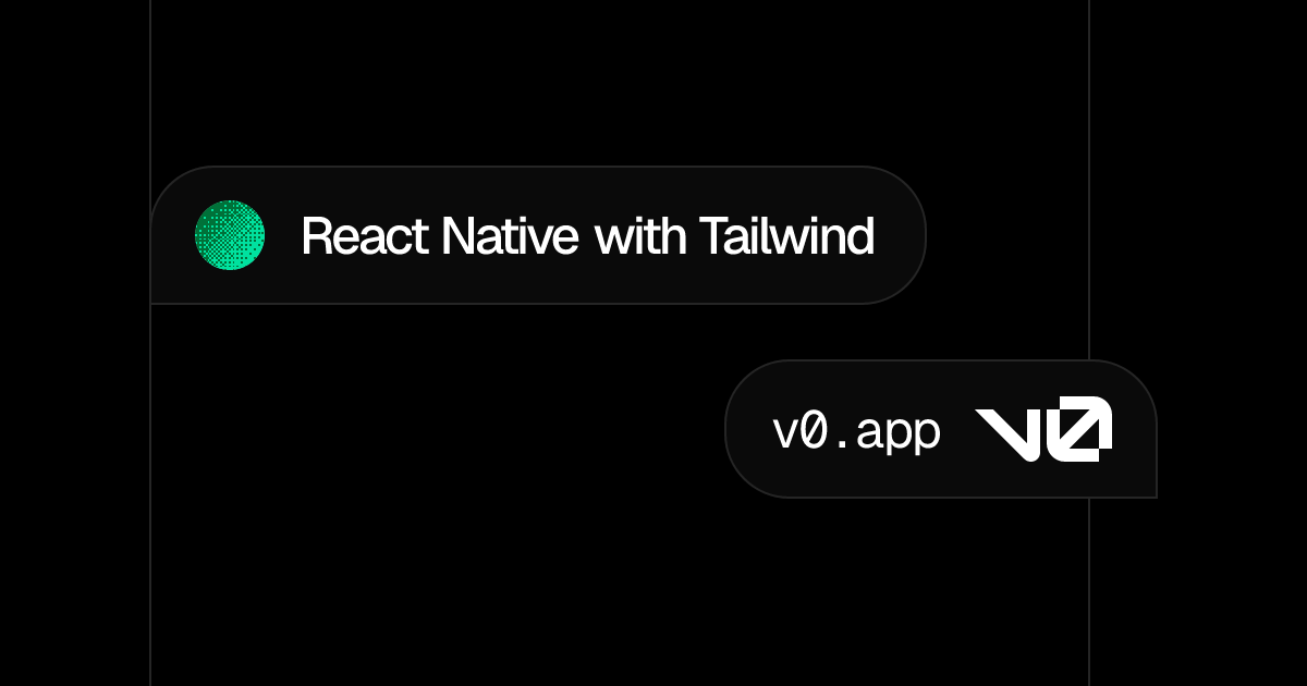 React Native with Tailwind - v0 by Vercel