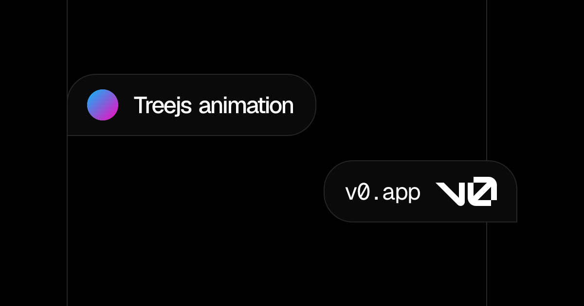 Treejs animation - v0 by Vercel